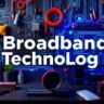 Broadband Technology Examples | Types & Applications Explained